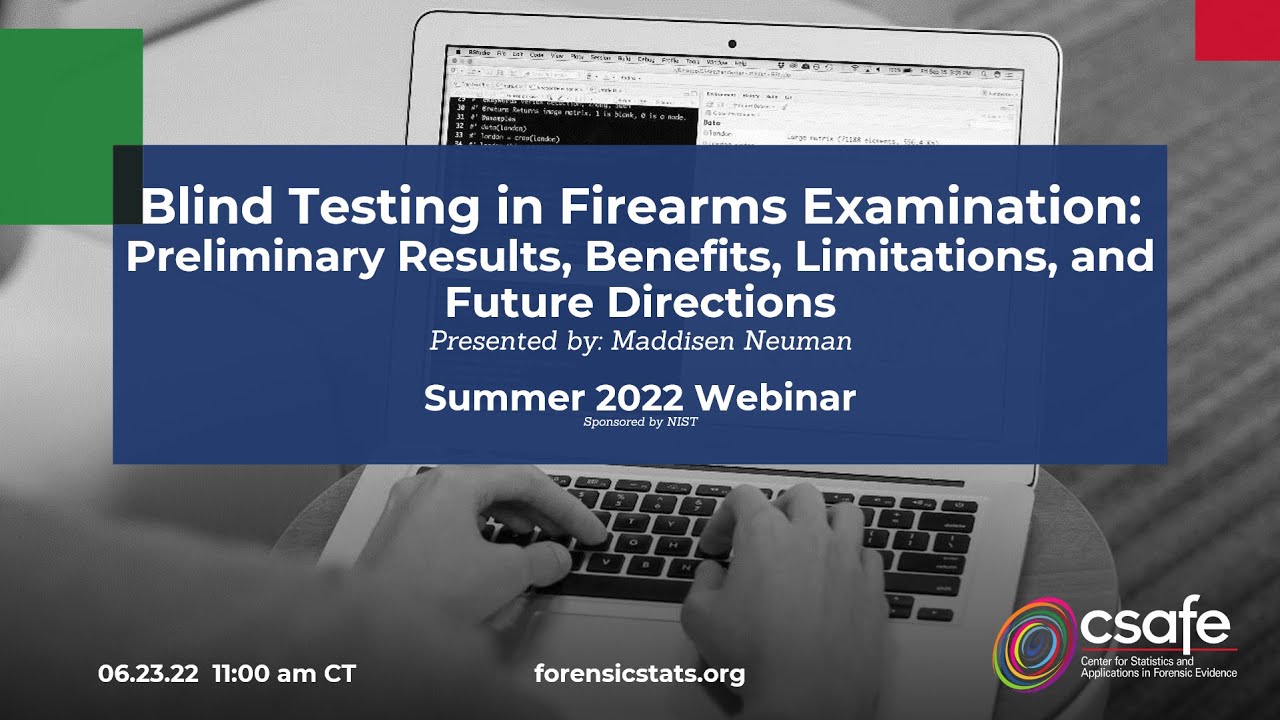 Blind Testing in Firearms Examination: Preliminary Results, Benefits ...