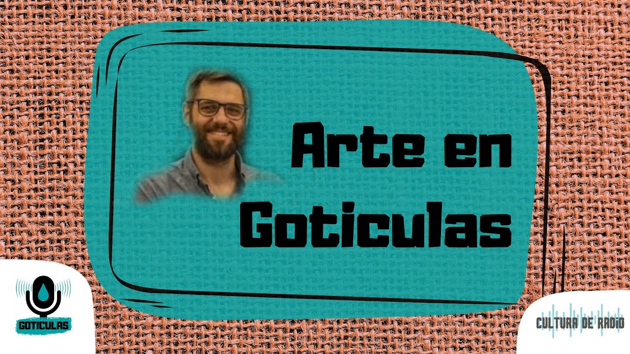 [EN VIVO] Gotículas Sobre el Mic | ARTE EN GOTICULAS | 15/09/2025 ...