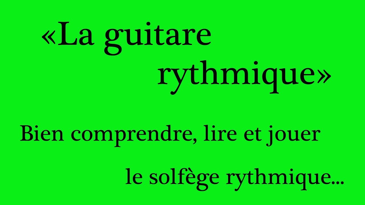 Tuto guitare - La guitare rythmique - Comprendre le solfège rythmique ...