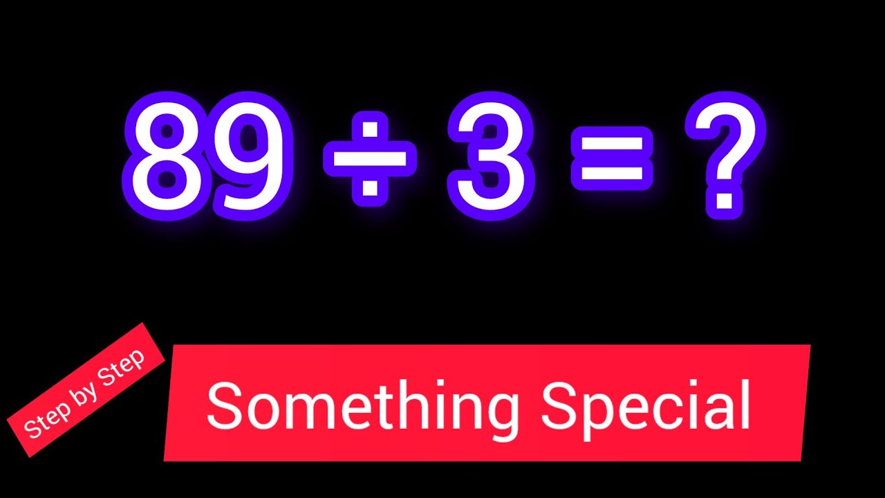 89 Divided by 3 ||89 ÷ 3||How do you divide 89 by 3 step by step?||Long ...