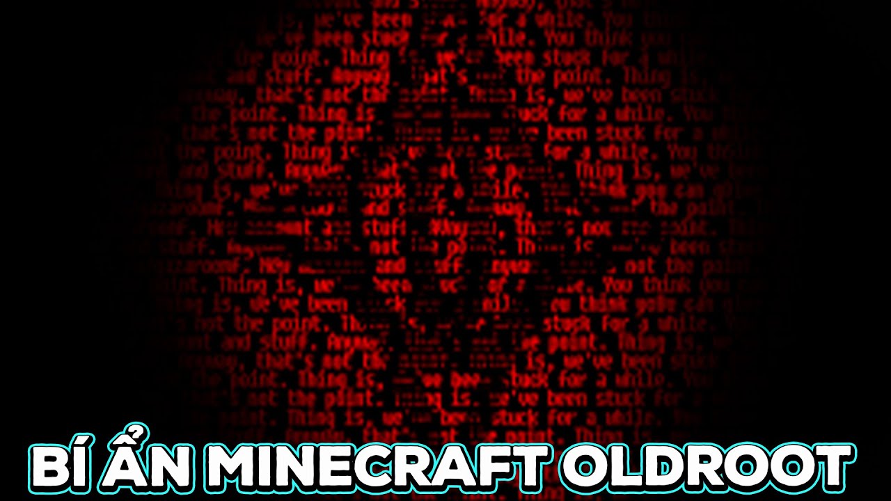 Bí Ẩn Lớn Nhất Của Minecraft - OldRoot (Phần 1) - YouTube