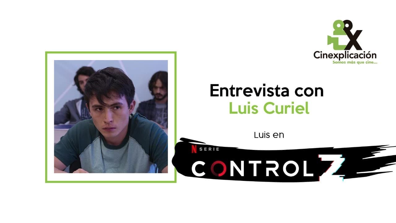 "Control Z" - Entrevista con Luis Curiel - YouTube