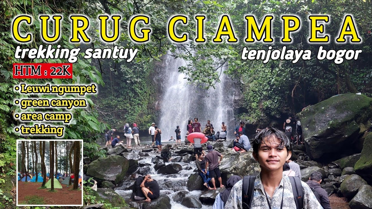 CURUG CIAMPEA TENJOLAYA BOGOR, TREKKING CURUG CIAMPEA, @Bangedhyompong ...