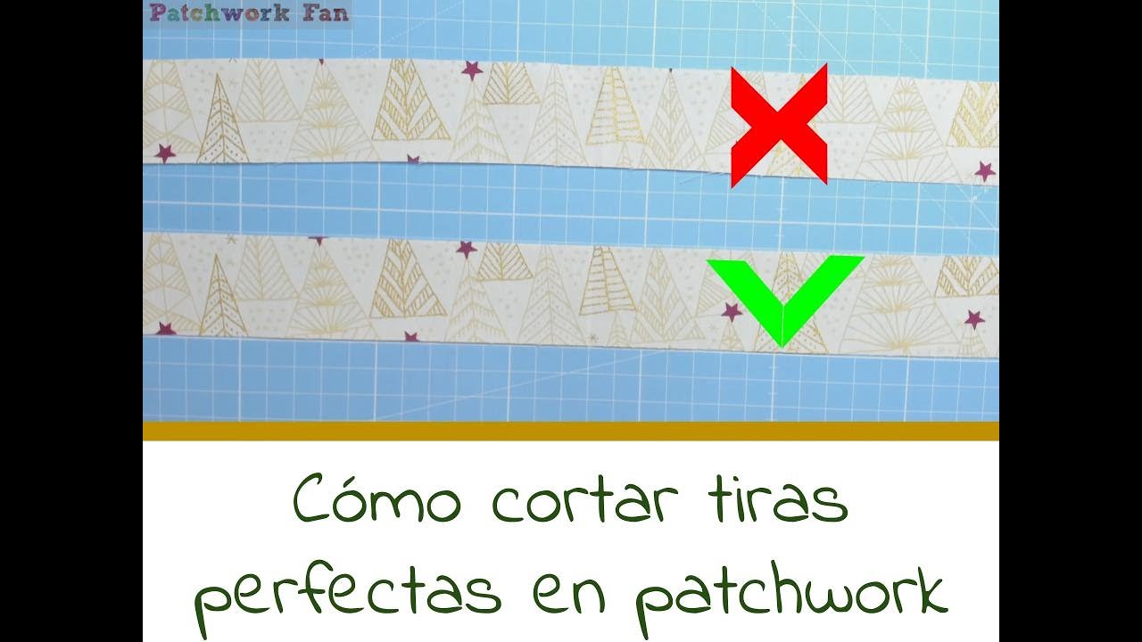 Cómo cortar tiras perfectas en patchwork Tutorial - YouTube