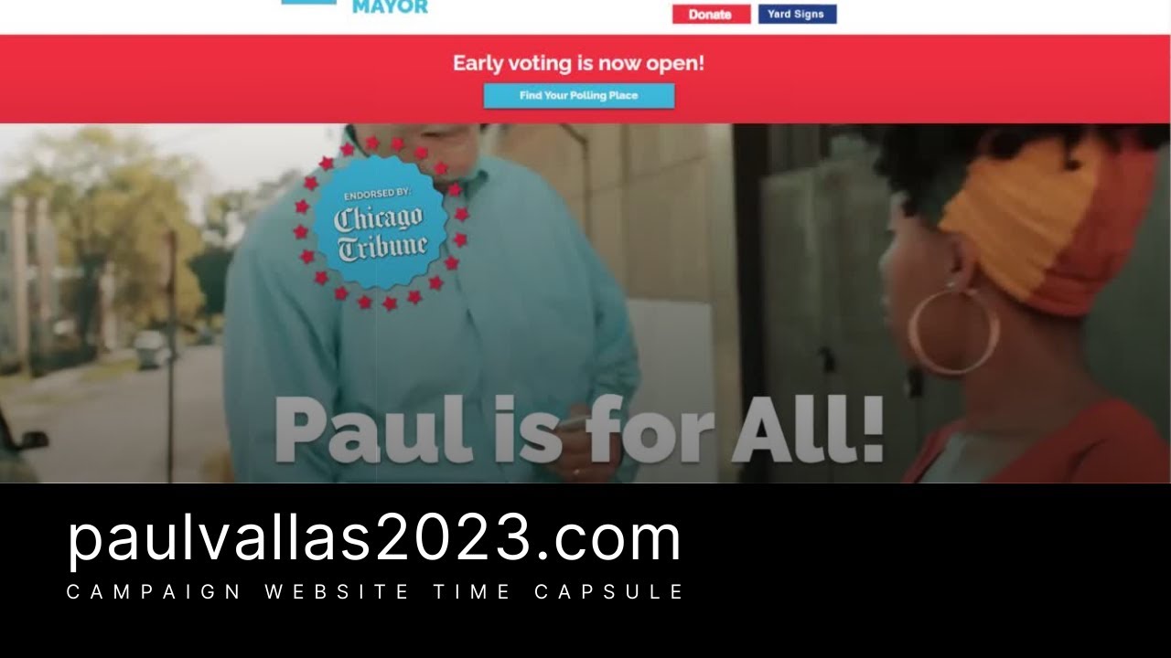 Website Time Capsule: Paul Vallas for Chicago Mayor on 2023-03-28 - YouTube