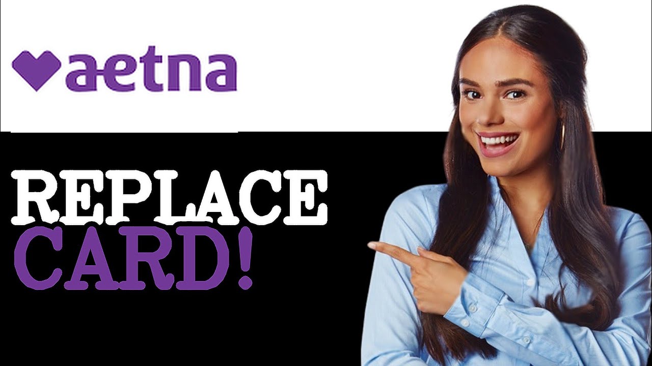 How To Get A New Aetna Insurance Card (2025) - YouTube