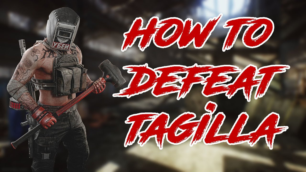How to defeat Tagilla 100% of the time - Escape from Tarkov - YouTube
