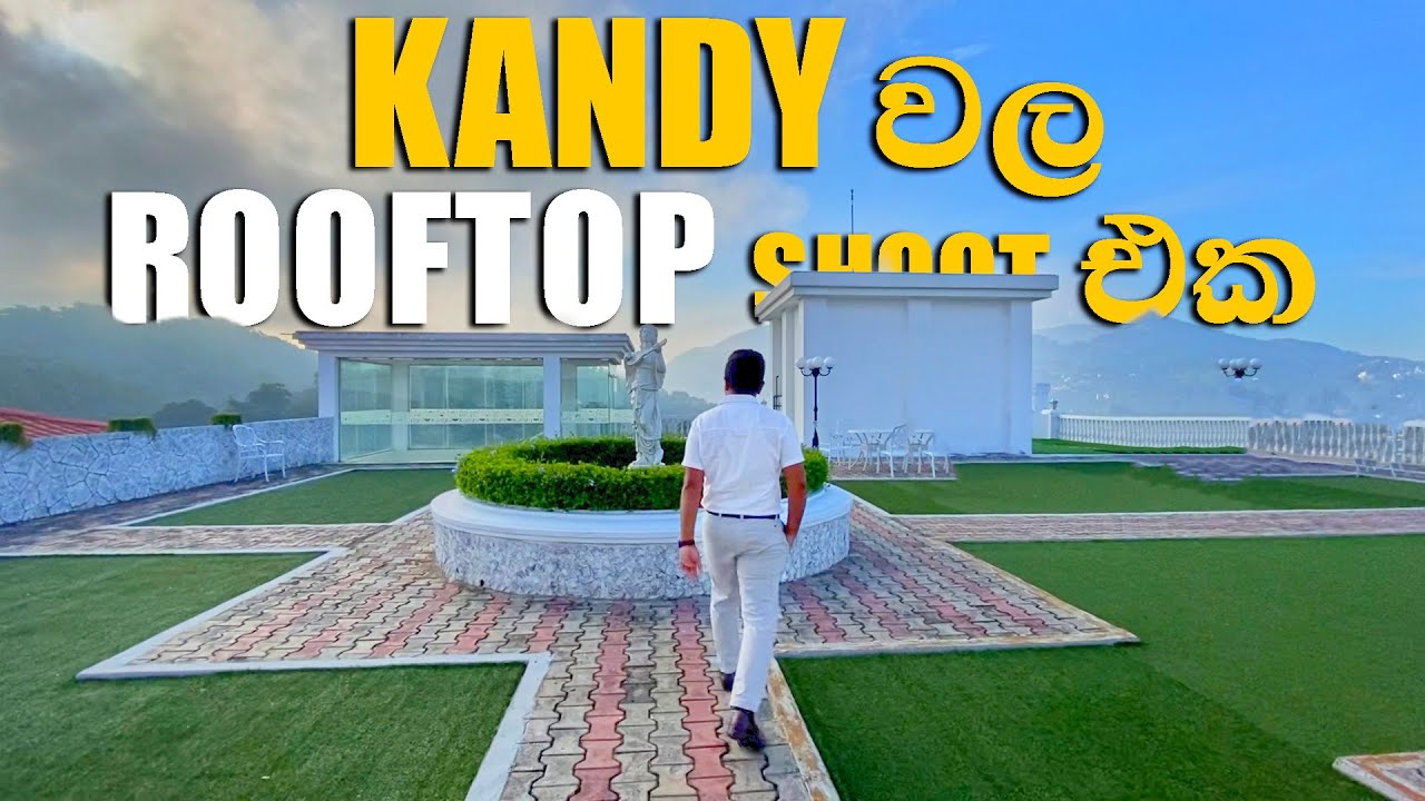 KANDY වල ROOFTOP SHOOT එක Wedding Behind The Scenes @ Kandy - YouTube