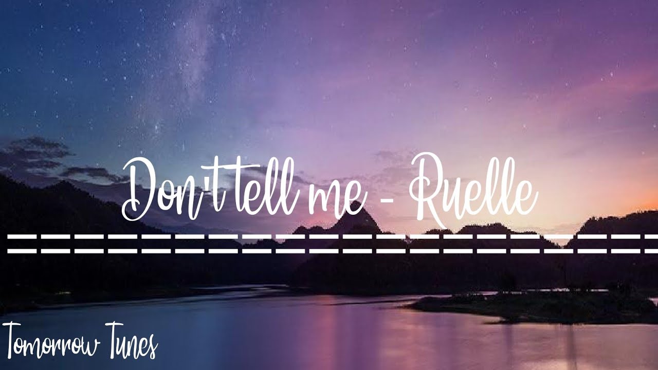 Don't Tell Me - Ruel - YouTube