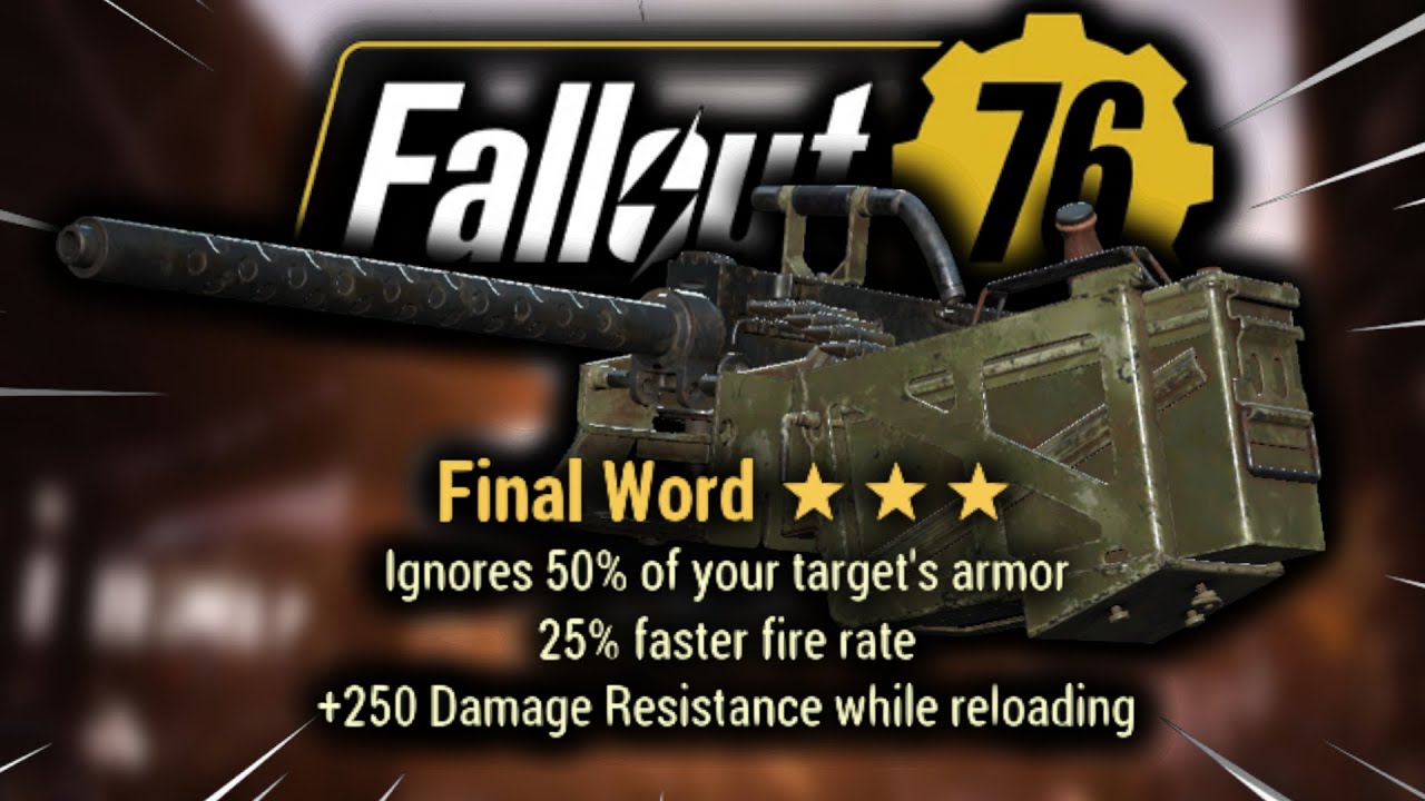 Fallout 76 Wastelanders - “Final Word" Unique 50. Cal Machine Gun ...