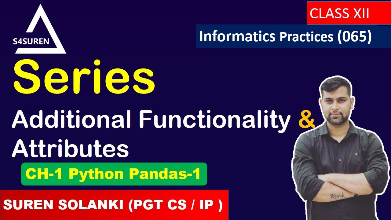 Series Function And Attribute Ch 1 Python Pandas Informatics