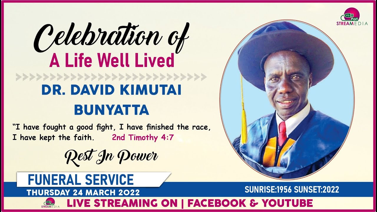 A CELEBRATION OF LIFE THE LATE DR. DAVID KIMUTAI BUNYATTA (Kipkelwon) - YouTube