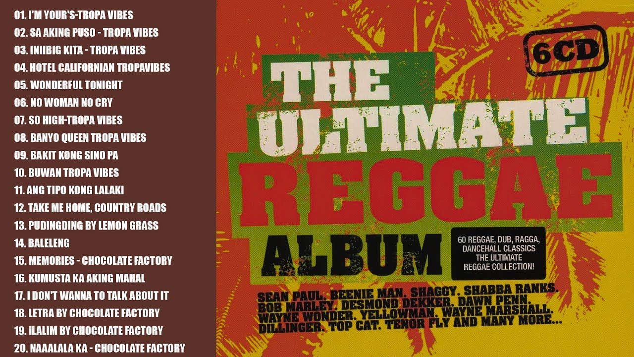 Best 100 Relaxing Reggae Nonstop Playlist - Good Vibes Reggae Music-OPM ...