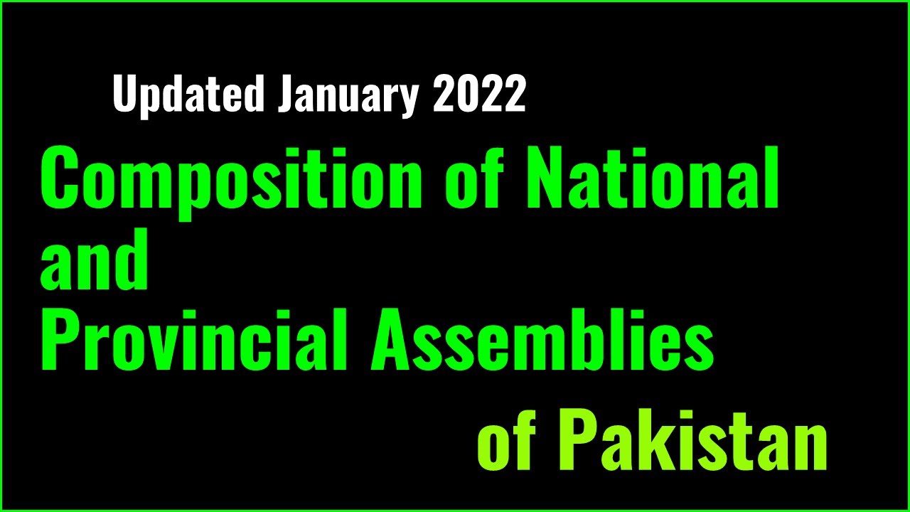 Composition of the National and Provincial Assemblies of Pakistan ...