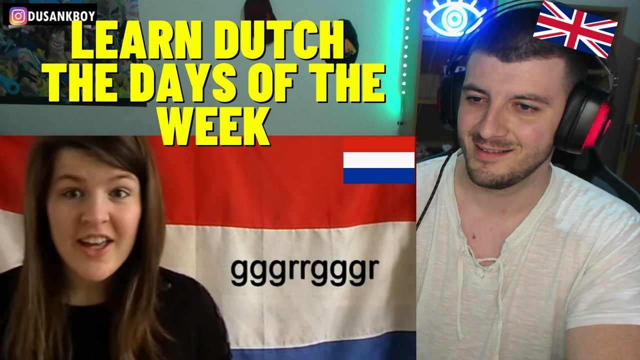 British Reacts To Learn Dutch - the days of the week - YouTube