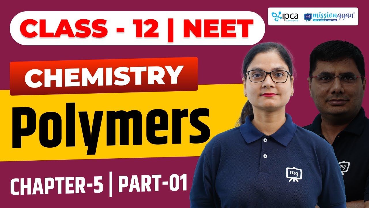NEET 12th Chemistry Chapter 5 | Classification Of Polymers | NEET ...