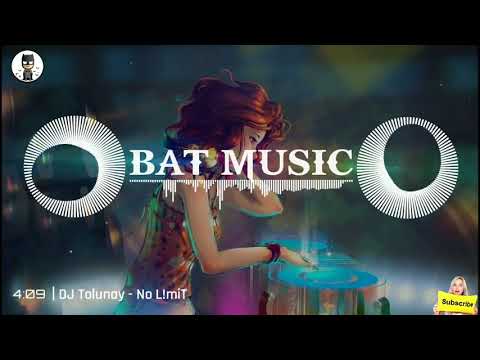DJ Tolunay   No L!miT  -    Bat Music