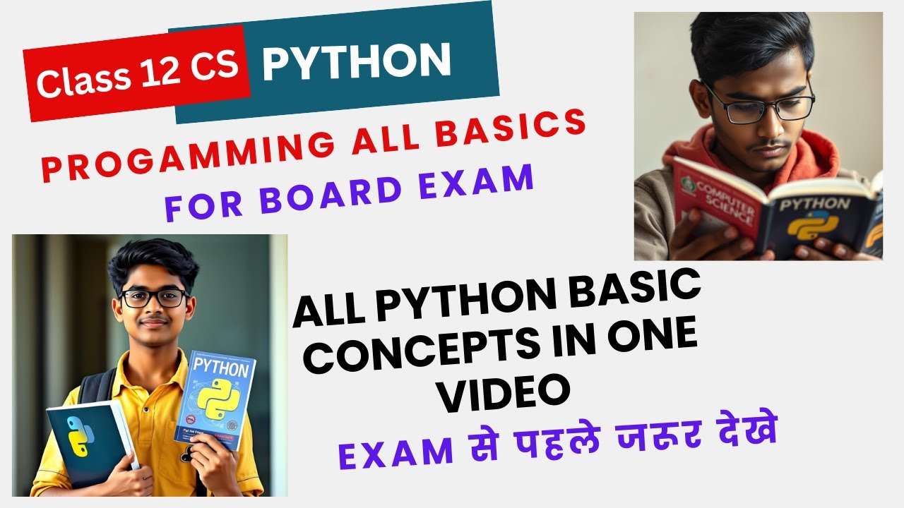 Python Programming all basic concepts in one video | Master video for Class XII CS CBSE Board ...