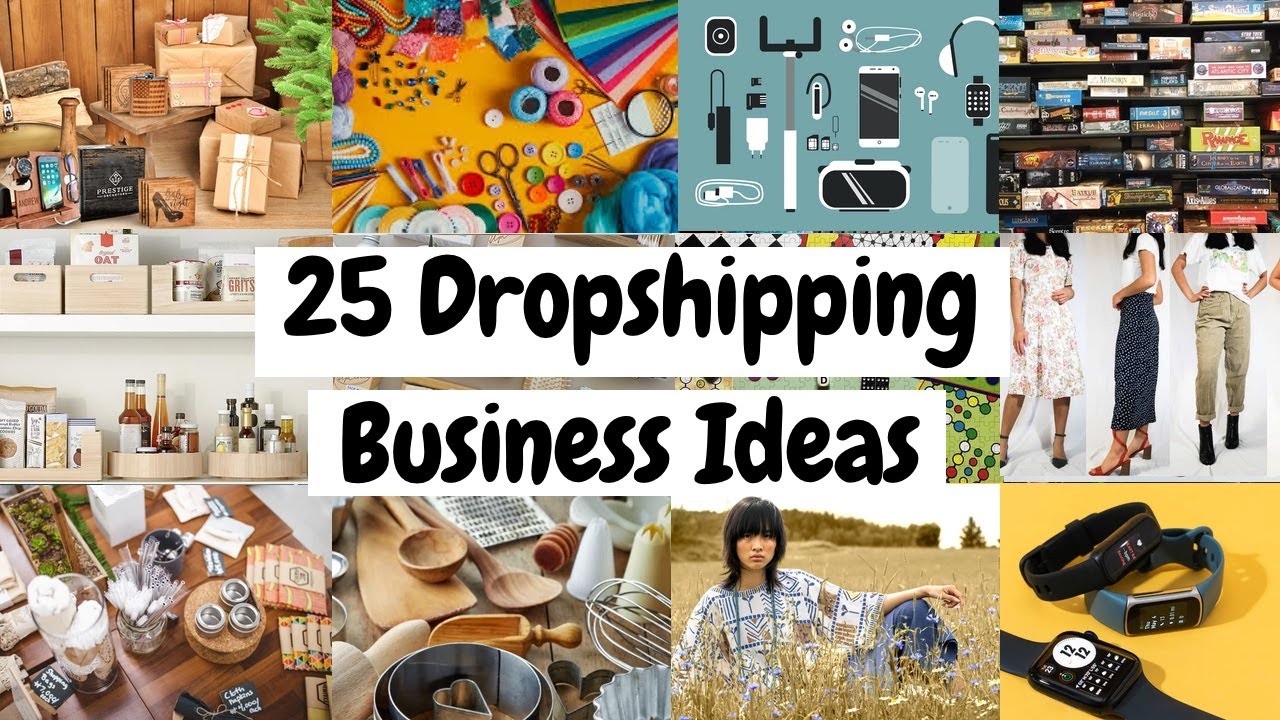 25 Dropshipping Business Ideas - YouTube