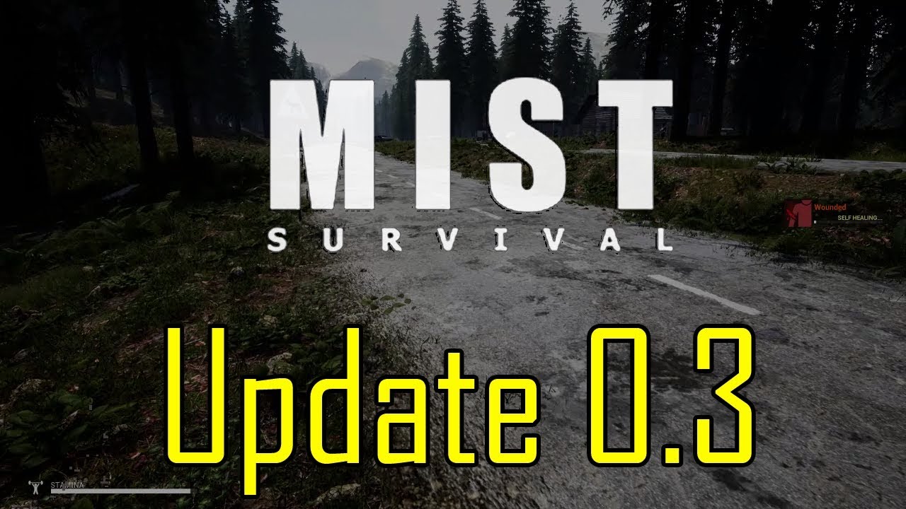 Mist Survival: Gameplay Part 2-01: UPDATE 0.3 (Massive update, Restart ...