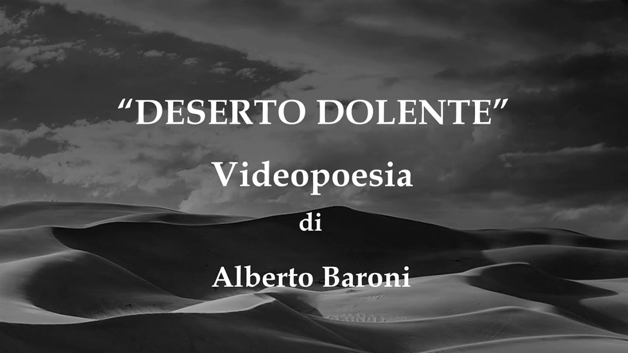 DESERTO DOLENTE di Alberto Baroni - YouTube