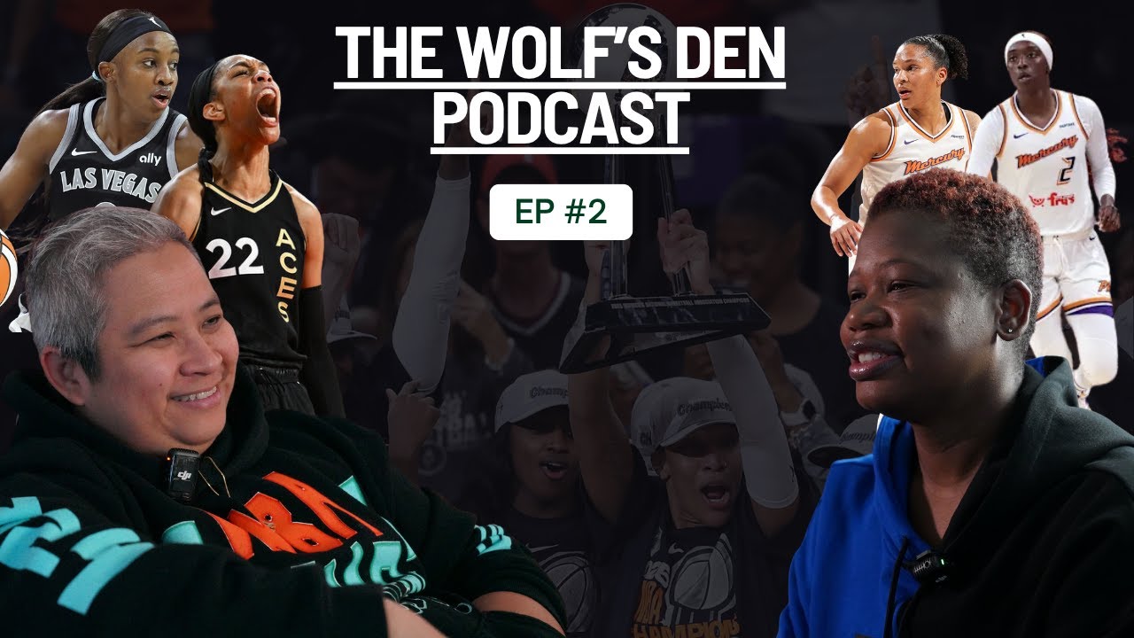 The Wolf’s Den Podcast | Ep. 2 | WNBA Finals, NBA & the Future of Card ...