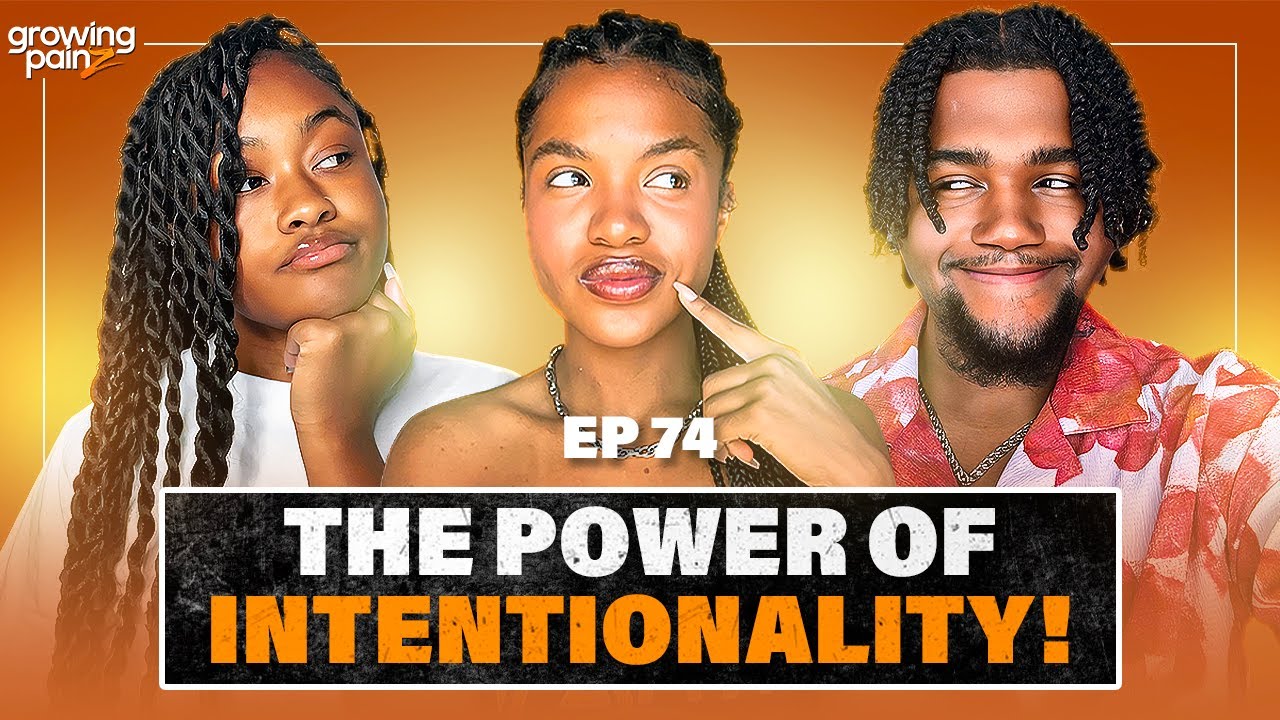 The Power of Intentionality: Navigate Your 20s with Purpose | Episode 74 - YouTube