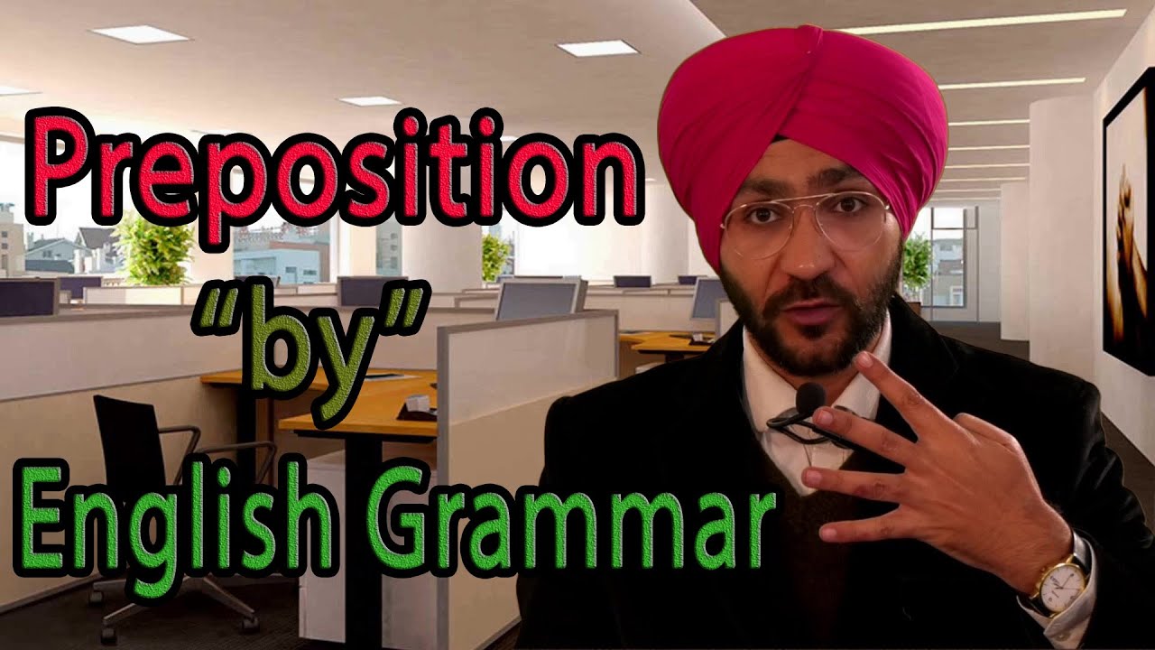 Preposition "by" in English Grammar | हिंदी में - YouTube