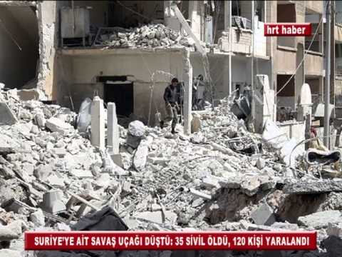 SURİYE’YE AİT SAVAŞ UÇAĞI DÜŞTÜ: 35 SİVİL ÖLDÜ, 120 KİŞİ YARALANDI