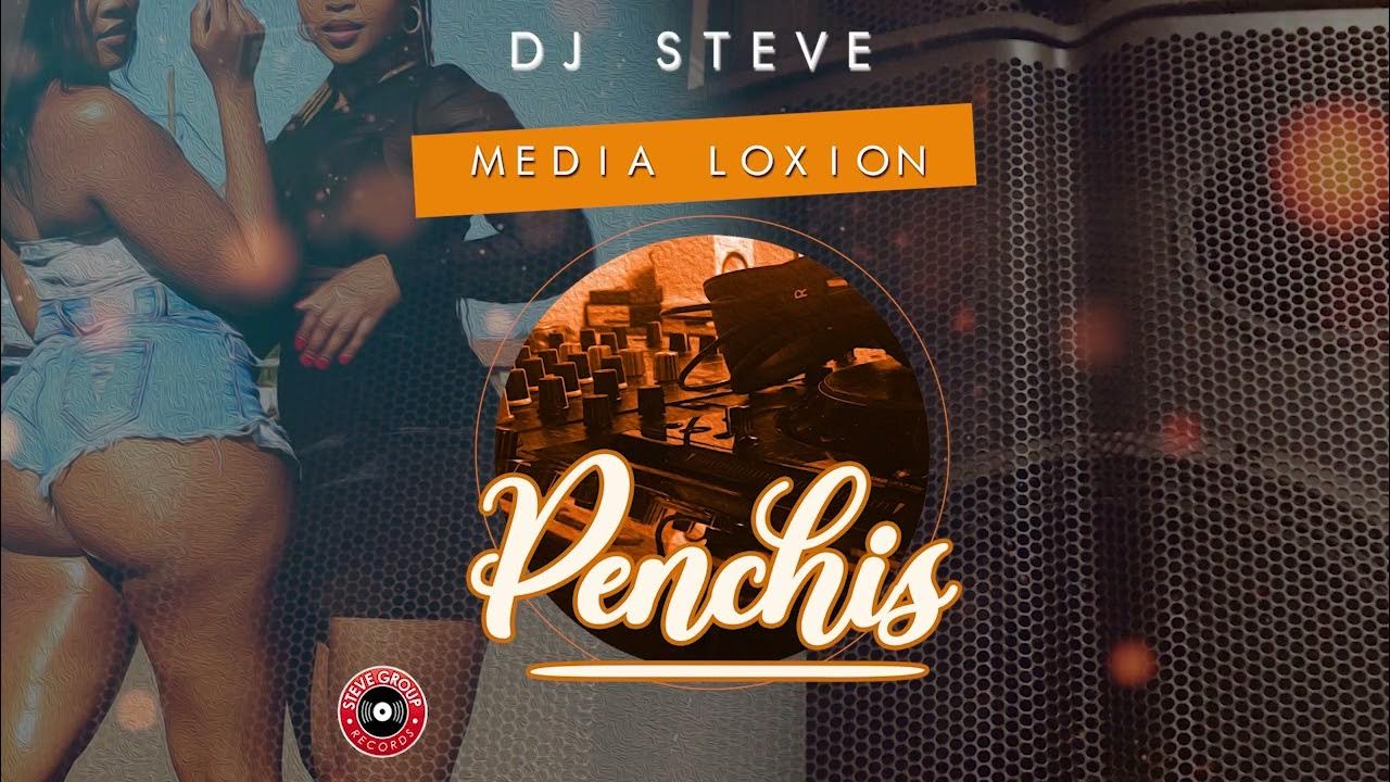 Penchis - Dj Steve & Media Loxion - YouTube