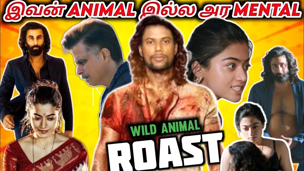 Animal Movie Roast | இவன் Animal இல்ல மெண்டல் | Animal Review Tamil ...