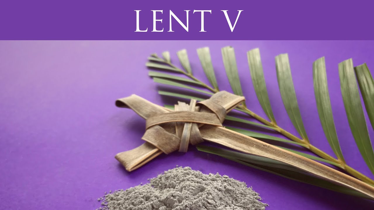 Lent V - March 26 2023 - YouTube