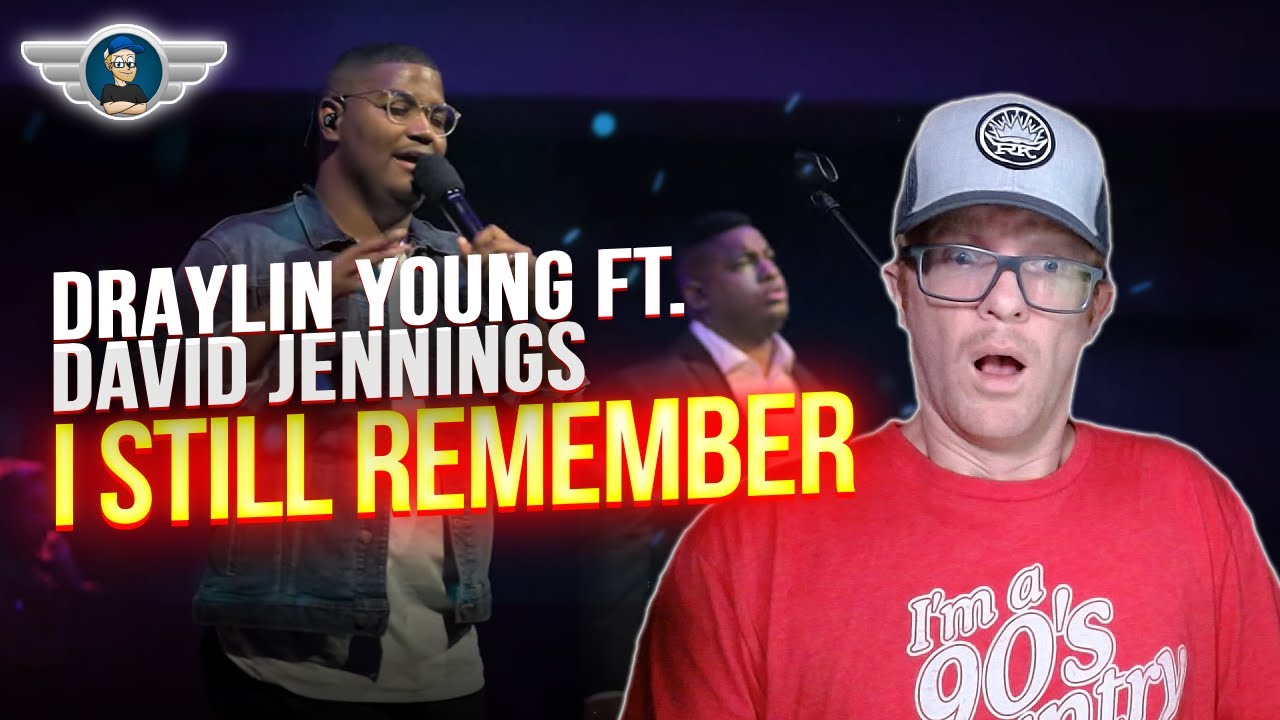 DRAYLIN YOUNG REACTION "I STILL REMEMBER" REACTION VIDEO FT DAVID ...