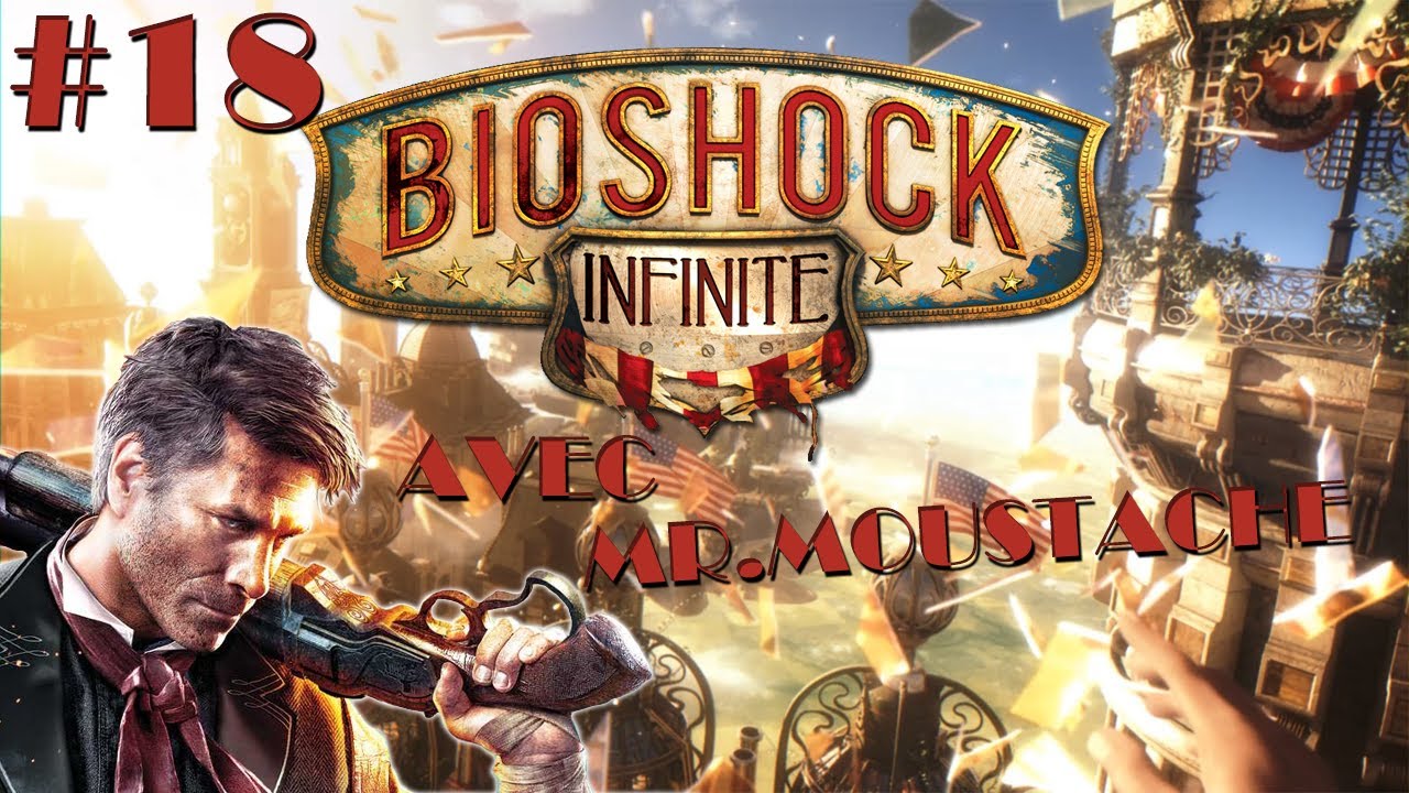 #18 Bioshock Infinite - LE RETOUR DE SLATE ! - YouTube