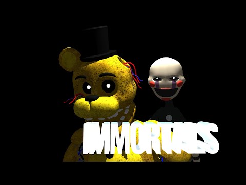 (P3D) Fnaf Song Immortals By Fall Out Boy