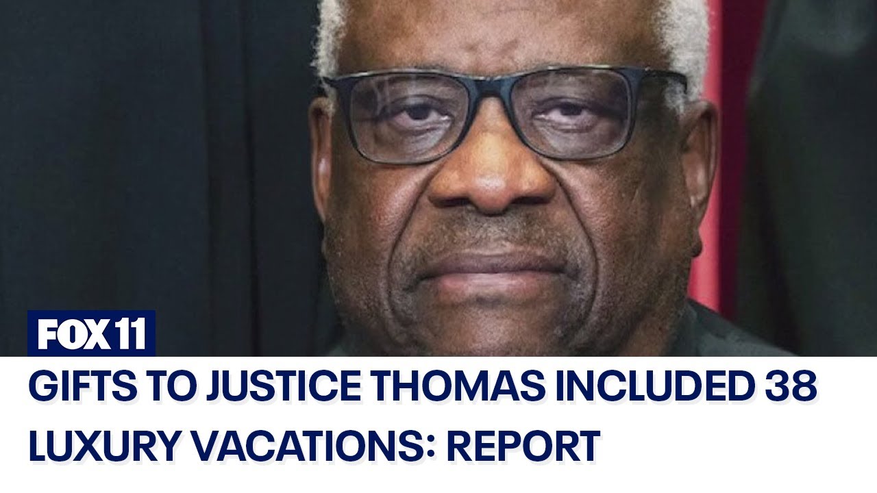 Gifts to Justice Thomas included 38 luxury vacations: report - YouTube