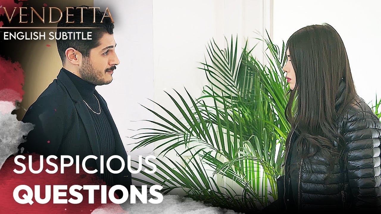 Suspicious Questions - Vendetta English Subtitled | Kan Cicekleri - YouTube