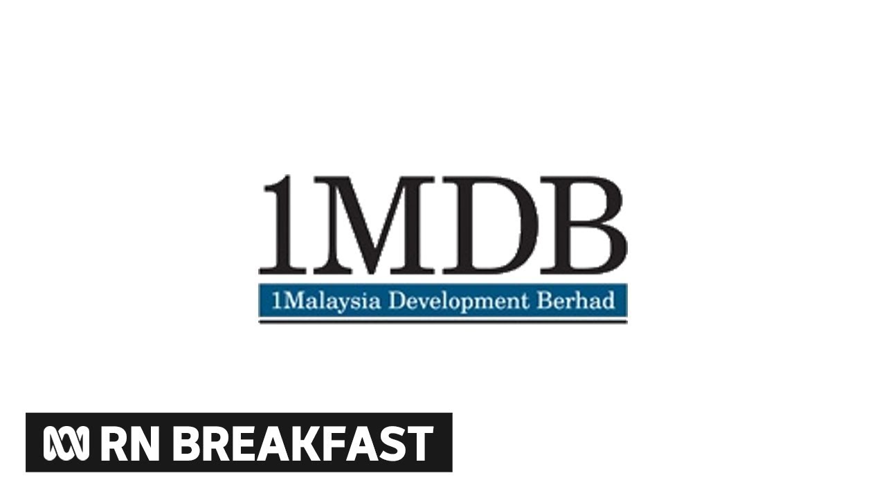 Malaysia's 1MDB scandal | RN Breakfast - YouTube