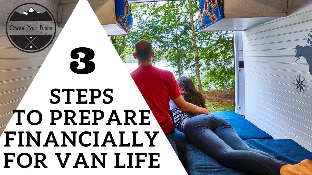 3 STEP PROCESS TO FINANCIALLY PREPARE FOR VAN LIFE - YouTube