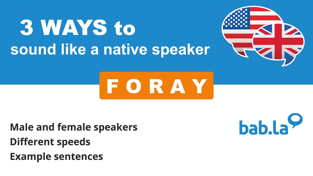 FORAY pronunciation | Improve your language with bab.la - YouTube