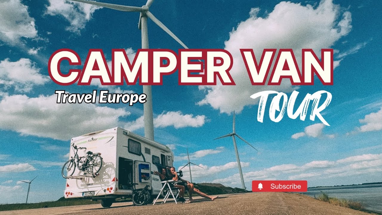 Camper Van Tour | How we travel in Europe | Why you should travel with ...