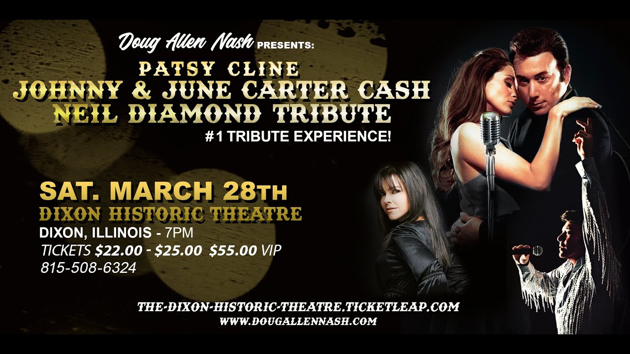 Patsy Cline - Johnny & June Carter Cash - Neil Diamond Tribute Dixon ...