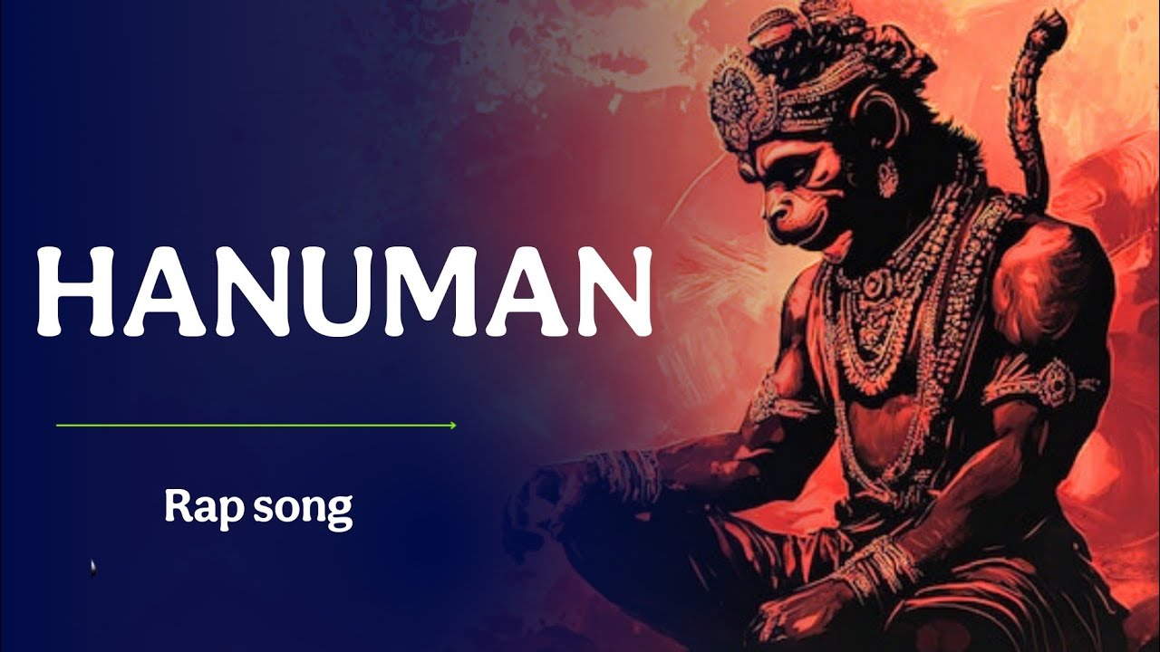 हनुमान रैप सॉन्ग | Hanuman Rap Song | बजरंगबली हिप हॉप | Jai Shri Ram ...