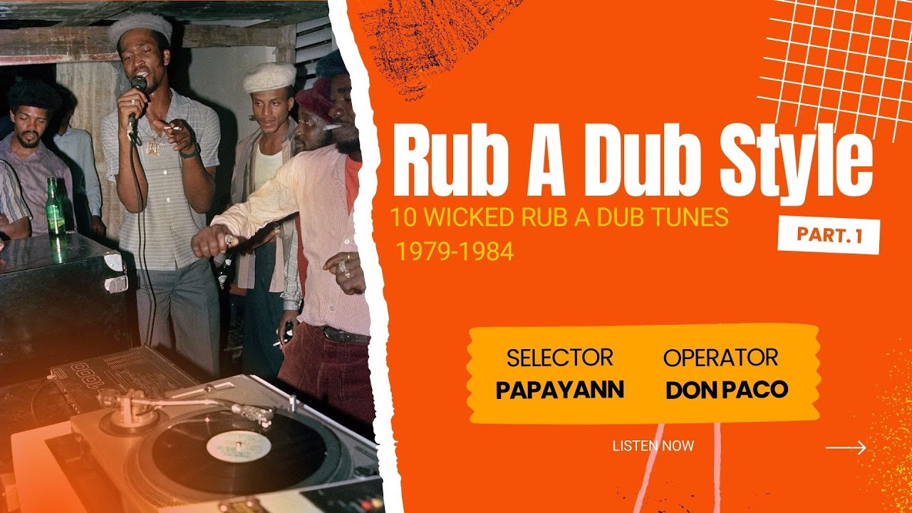 Rub A Dub Style (Part 1) - YouTube