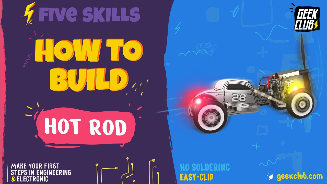 How to Build | HOT ROD | Crazy Bots | Five Skills | Geek Club - YouTube