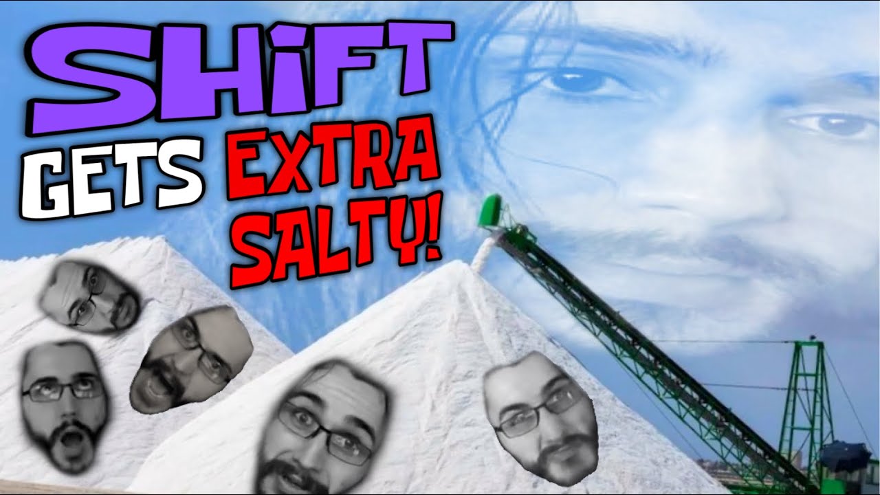 SHiFT gets EXTRA SALTY! (EXTREME RAGE!) - YouTube