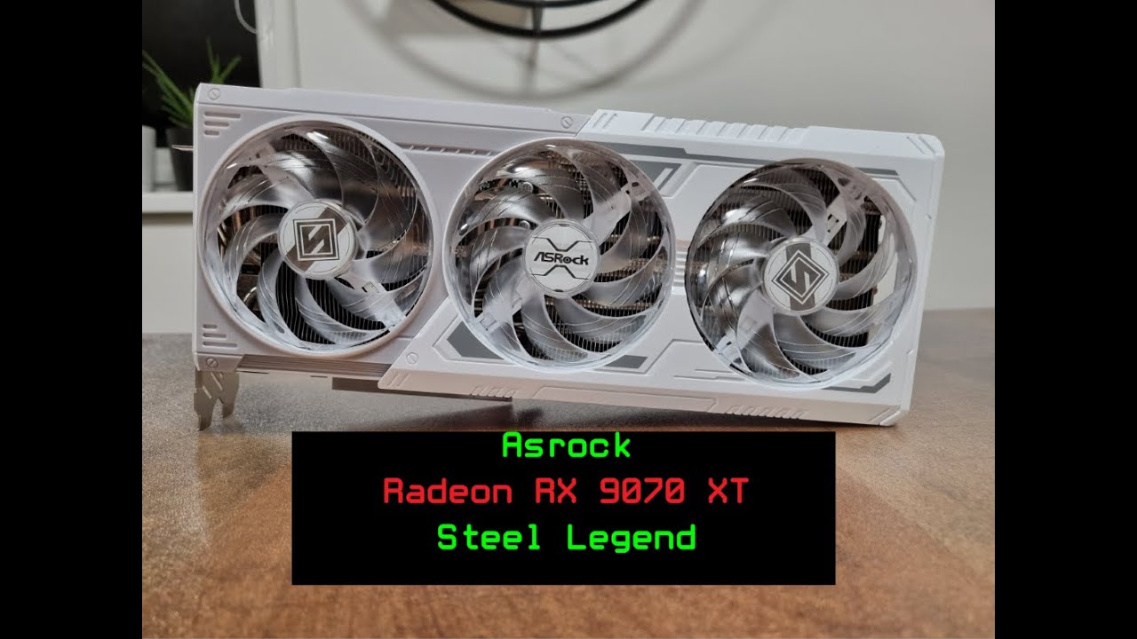 Asrock Radeon RX 9070 XT Steel Legend Unboxing, Installation ...