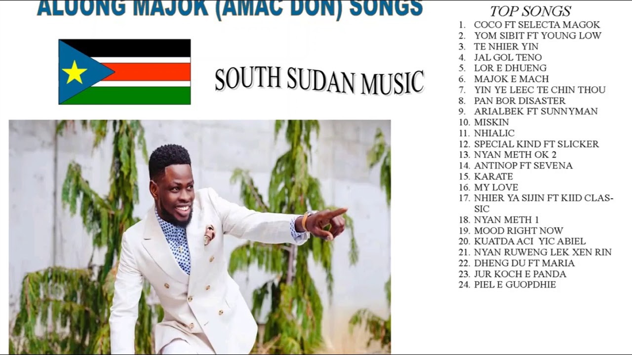 ALUONG MAJOK MACH (AMAC DON ) TOP SONGS - YouTube