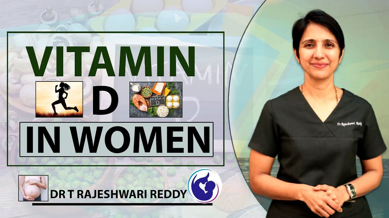 Vitamin D for Women's Health | Dr. Rajeshwari Reddy Explains - YouTube