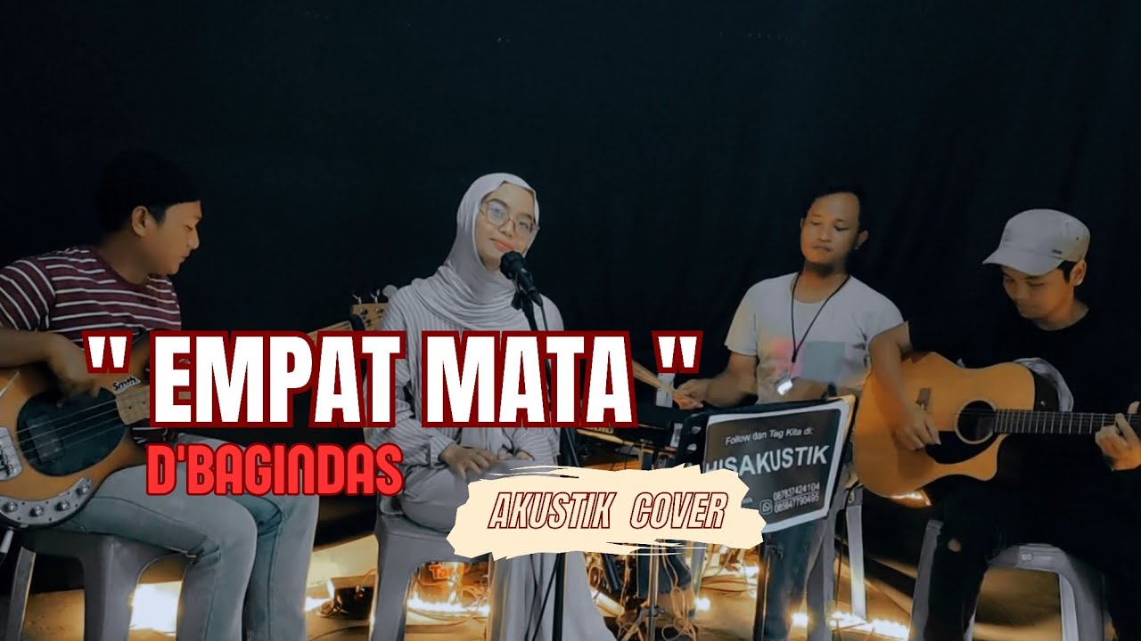 Empat Mata - D'BAGINDAS Hisakustik cover ft Tami - YouTube